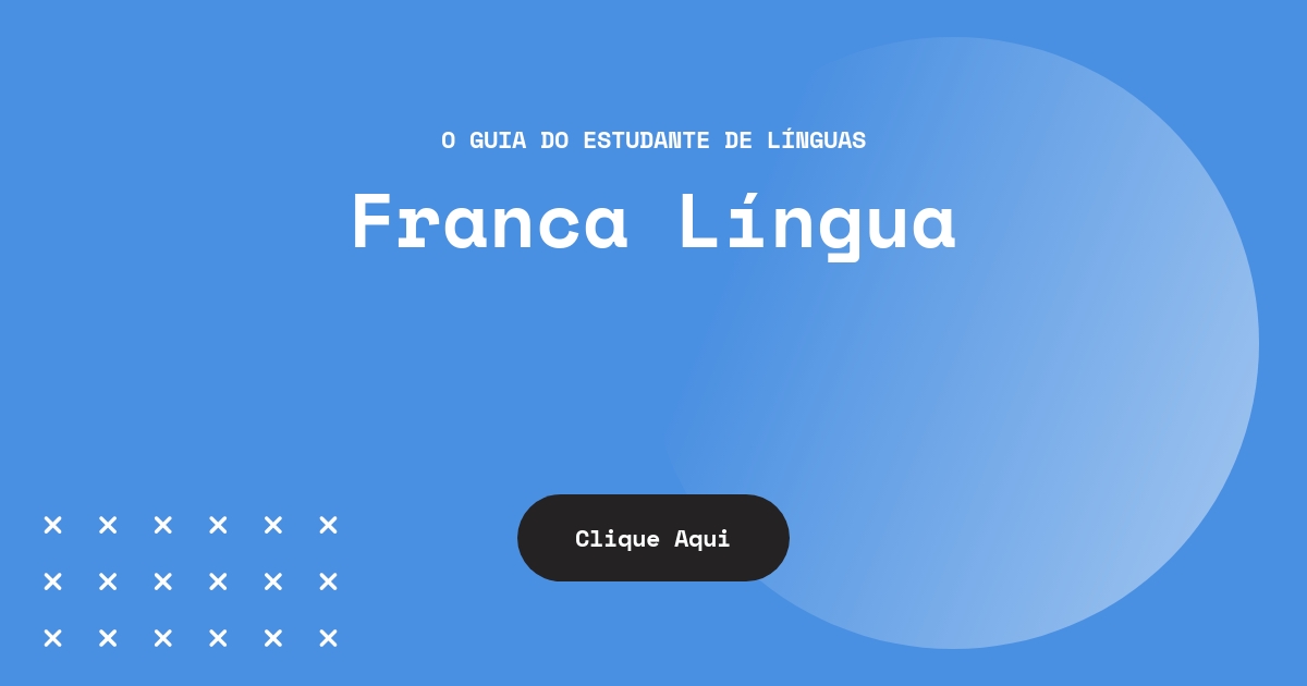 Franca Língua, o guia do estudante de línguas